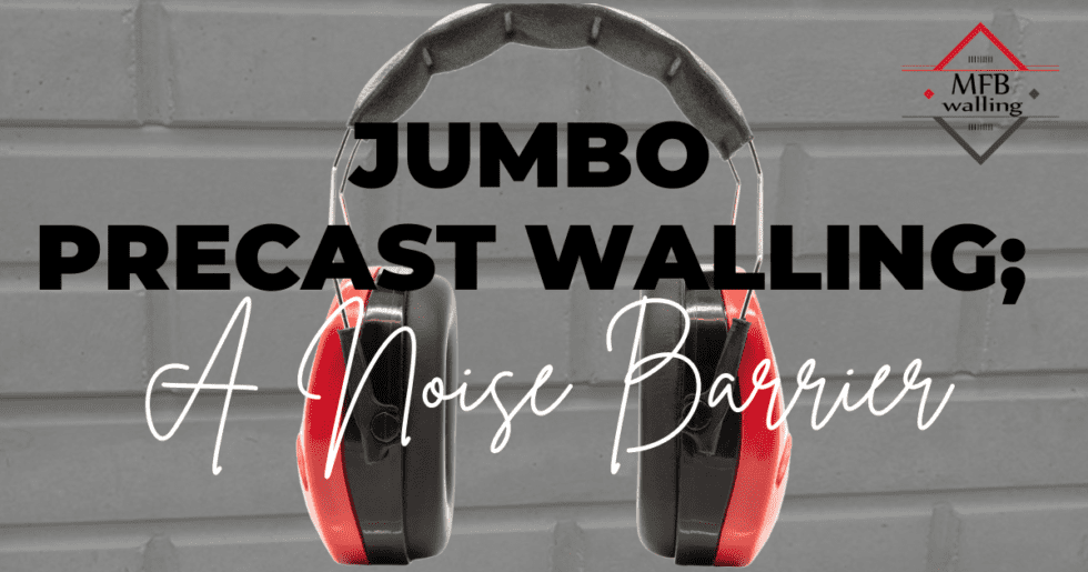 Precast Walling Advice & Tips Blog | MFB Walling