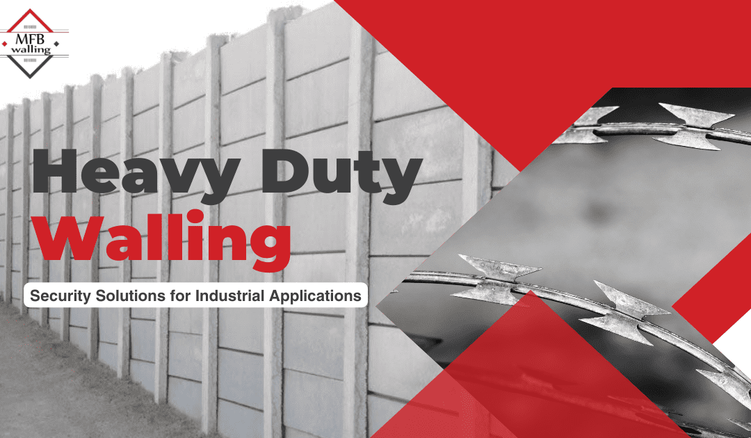 Heavy Duty Walling | Solutions for Industrial Applications